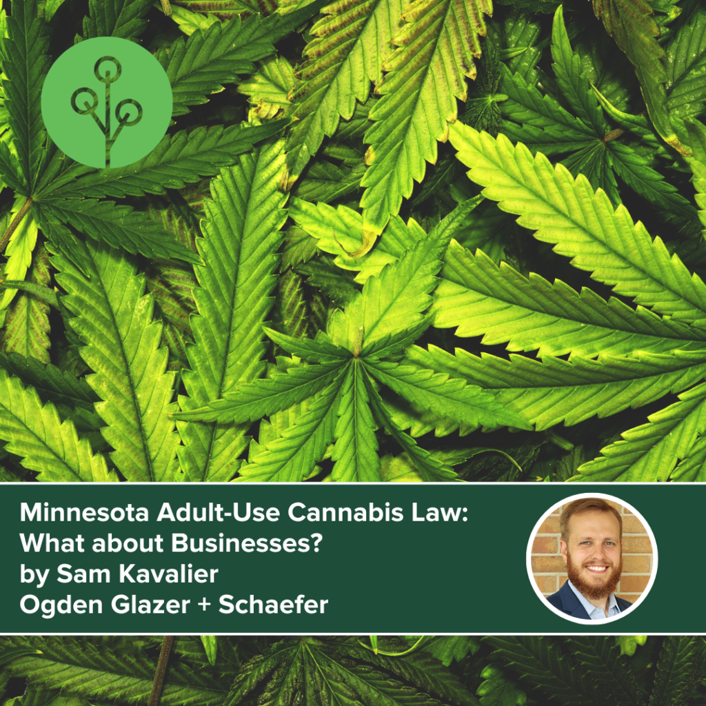 Minnesota Adult-Use Cannabis Law: What about Businesses? – Ogden Glazer ...
