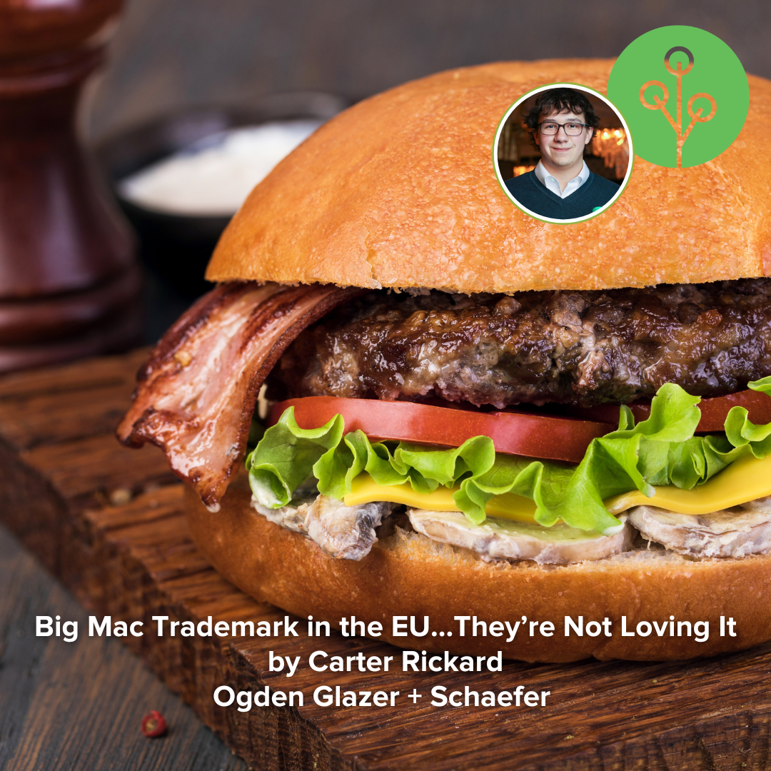 Big Mac Trademark in the EU…They’re Not Loving It – Ogden Glazer + Schaefer